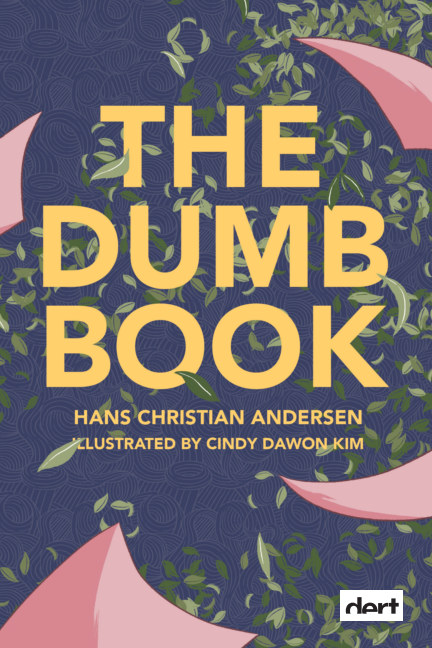 The Dumb Book - by Hans Christian Andersen | Blurb Books