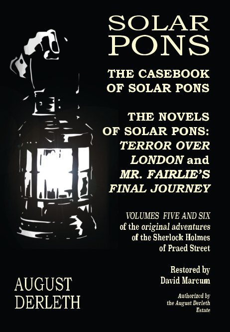 Solar Pons: The Casebook of Solar Pons and The Novels of Solar Pons by ...