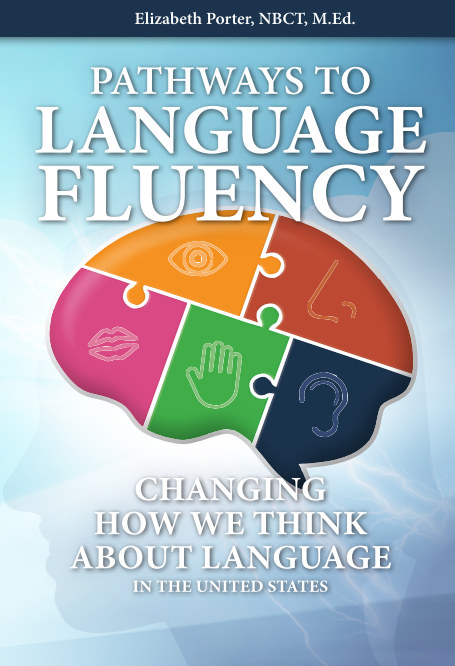 Pathways to Language Fluency by Elizabeth M Porter | Blurb Books