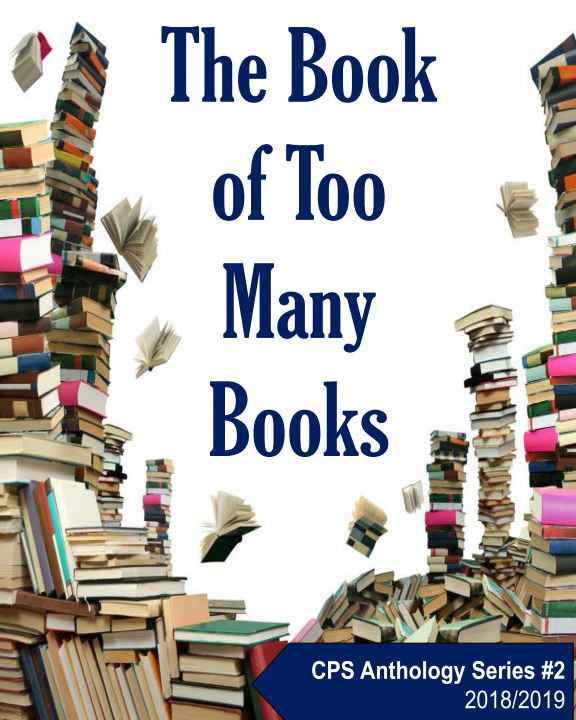 The Book of Too Many Books by CPS Anthologies | Blurb Books