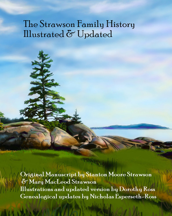 The Strawson Family History Illustrated and Updated by Stanton Strawson ...