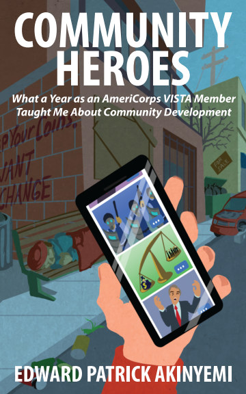 Community Heroes by Edward Patrick Akinyemi | Blurb Books