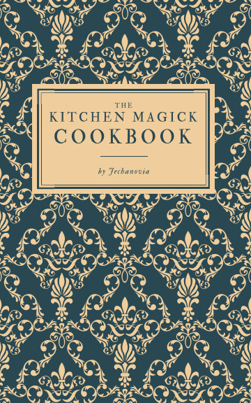 The Kitchen Magick Cookbook by Jechanovia | Blurb Books UK