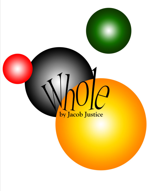 Whole by Jacob Justice | Blurb Books