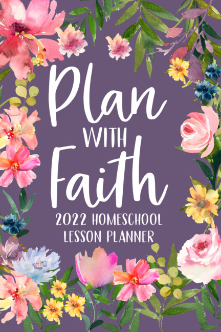 Plan with Faith 2022 Homeschool Lesson Planner by PaperLand | Blurb Books