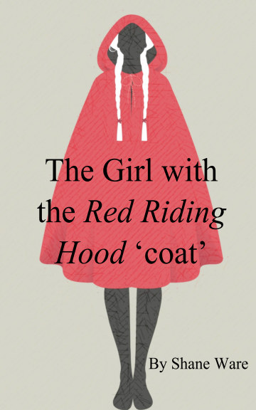 The Girl with the Red Riding Hood ‘coat’ by Shane Ware | Blurb Books